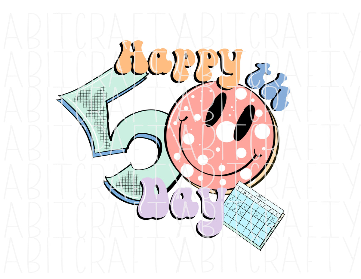 50th Day of School/50 Days/Teacher Design png, sublimation, digital do